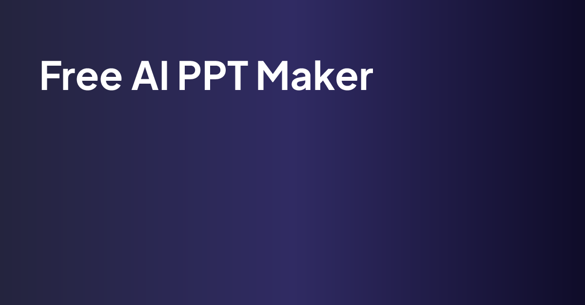 Free AI PPT Maker - Create Presentations Instantly | MagicSlides